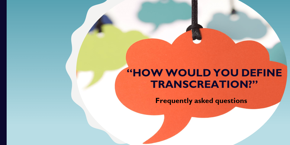 Transcreation, how is it different to translation? - Titleberry